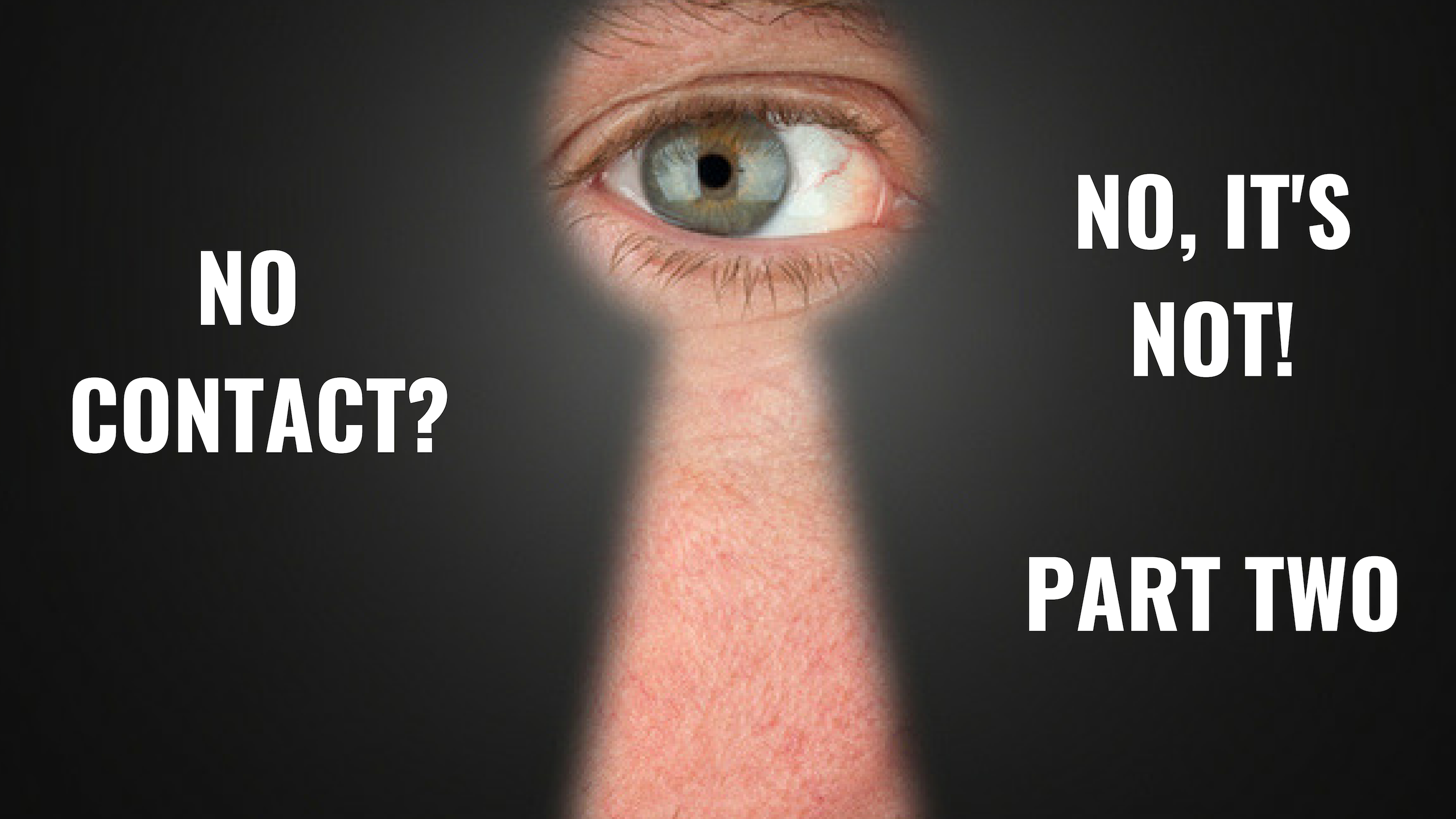 No Contact? No It's Not! - Part Two - HG Tudor - Knowing The Narcissist ...